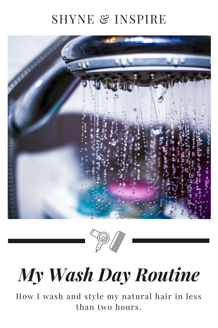 My Wash Day Routine | Shyne & Inspire